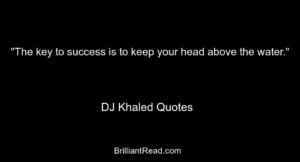 37 Best Motivational DJ Khaled Quotes On Life and Success ...