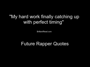 Top 15 Future Rapper Quotes On Life and Music – BrilliantRead Media