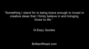 40 Best G-Eazy Quotes About Love Life and Success – BrilliantRead Media
