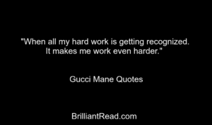 21 Best Gucci Mane Quotes On Life and Music – BrilliantRead Media