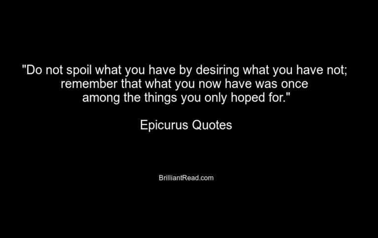 30 Best Epicurus Quotes About Life, Existence and God – BrilliantRead Media