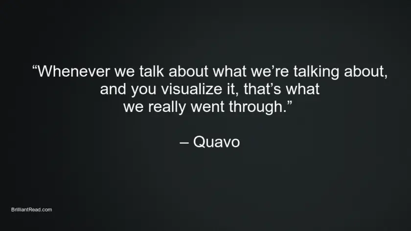 Top 15 Quavo Quotes on Life, Love and Rapping (Networth As Of 2020 ...