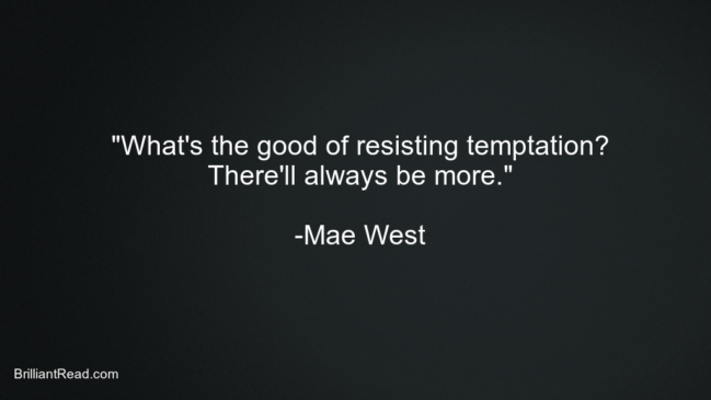 Top 50 Mae West Quotes On Love and Life – BrilliantRead Media