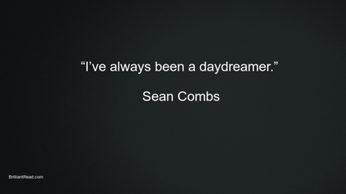 Best Sean Combs Quotes, Bio and Networth 2019 – BrilliantRead Media