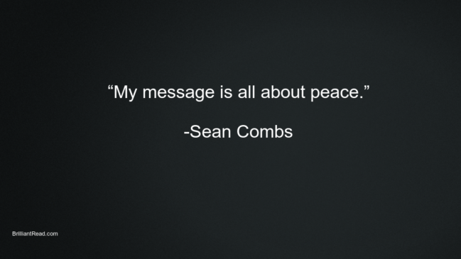 Best Sean Combs Quotes, Bio and Networth 2019 – BrilliantRead Media