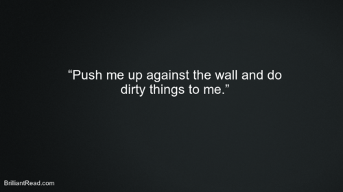 Top 50 Dirty Sex Quotes For Him and Her | BrilliantRead Media