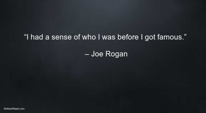20 Best Joe Rogan Quotes And His Net Worth 2022 – BrilliantRead Media