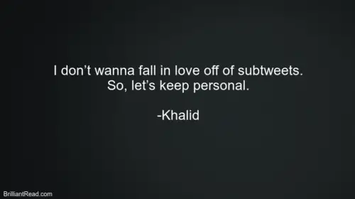 20 Best Khalid Quotes On Music, Life, Success And His Net Worth As Of ...