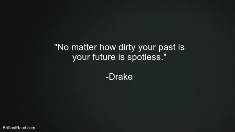 50 Best Drake Quotes on Love Life Songs and Success – BrilliantRead Media