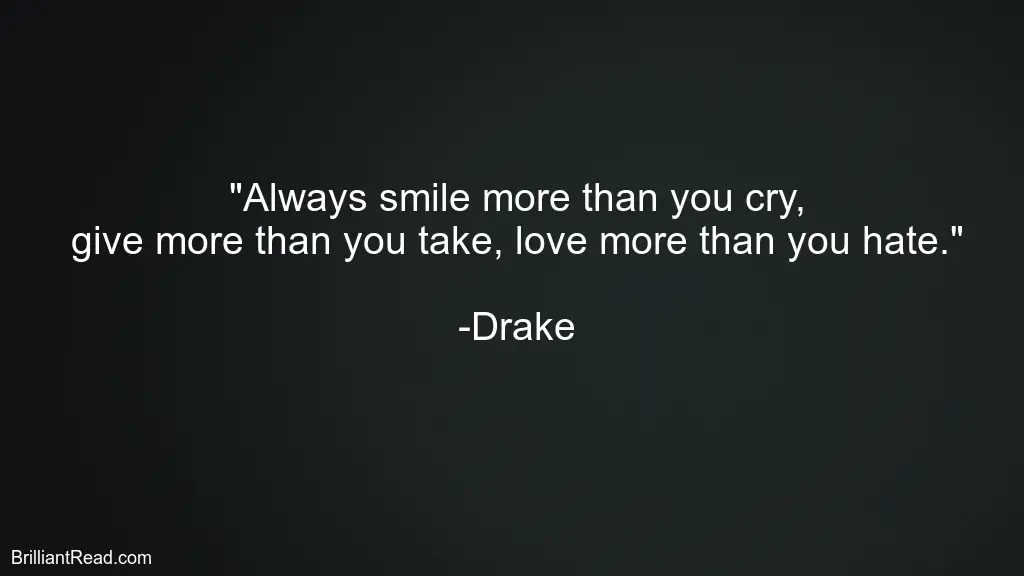 50 Best Drake Quotes on Love Life Songs and Success – BrilliantRead Media