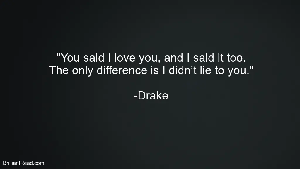 Top 50 Drake Quotes On Love Life and Friends – BrilliantRead Media