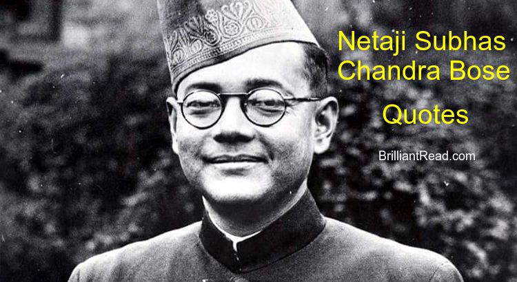 20 Best Subhas Chandra Bose Quotes On Life, Success And Freedom ...