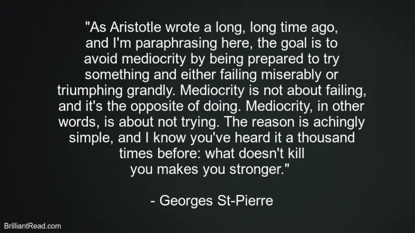 32 Best Georges St-Pierre Quotes On Life, Success And His Net Worth ...