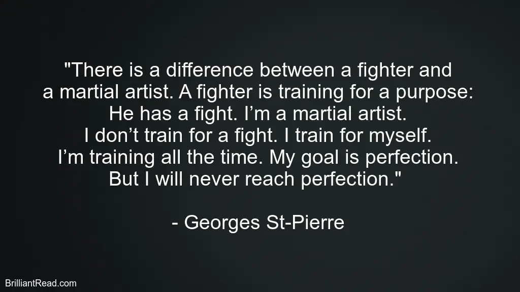 32 Best Georges St-Pierre Quotes On Life, Success And His Net Worth ...