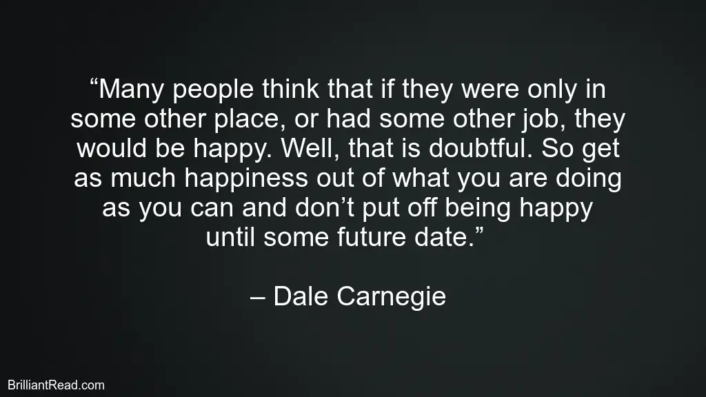 50 Best Dale Carnegie Quotes, Advice And Thoughts – BrilliantRead Media