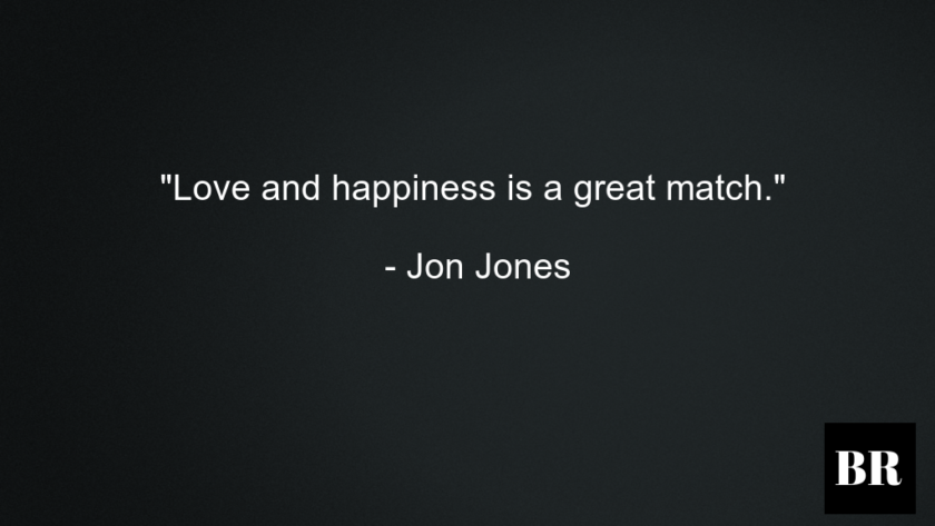 30 Best Jon Jones Quotes On Life, Love And Success – BrilliantRead Media