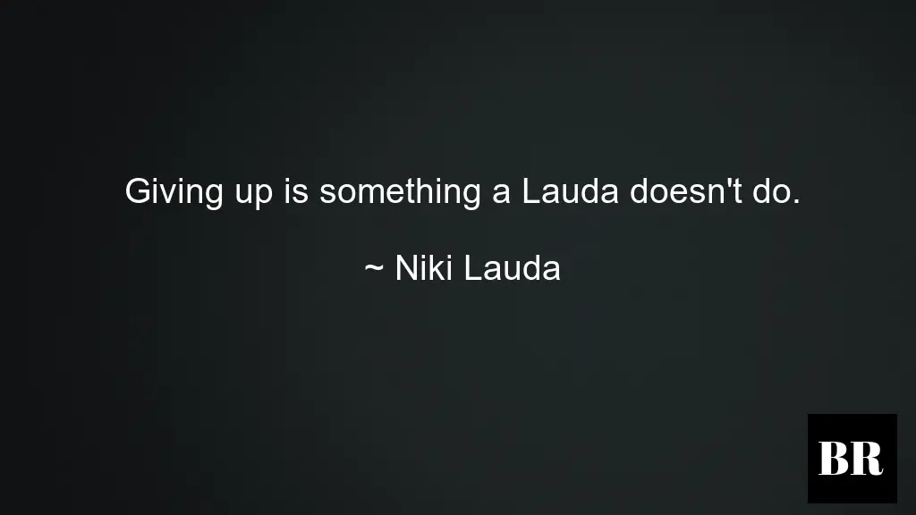 45 Best Niki Lauda Quotes On Life And Entrepreneuship – BrilliantRead Media