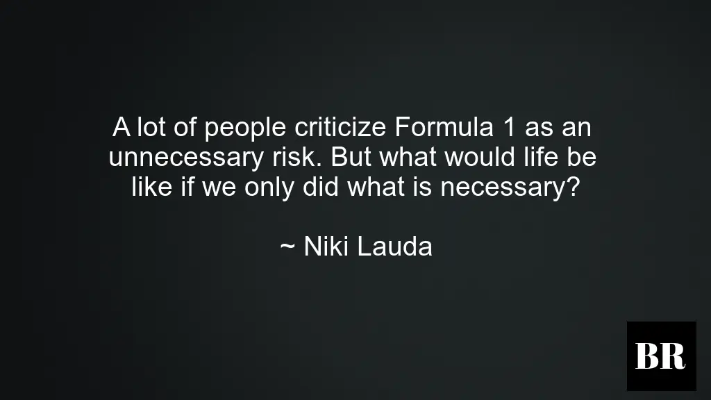 45 Best Niki Lauda Quotes On Life And Entrepreneuship – BrilliantRead Media