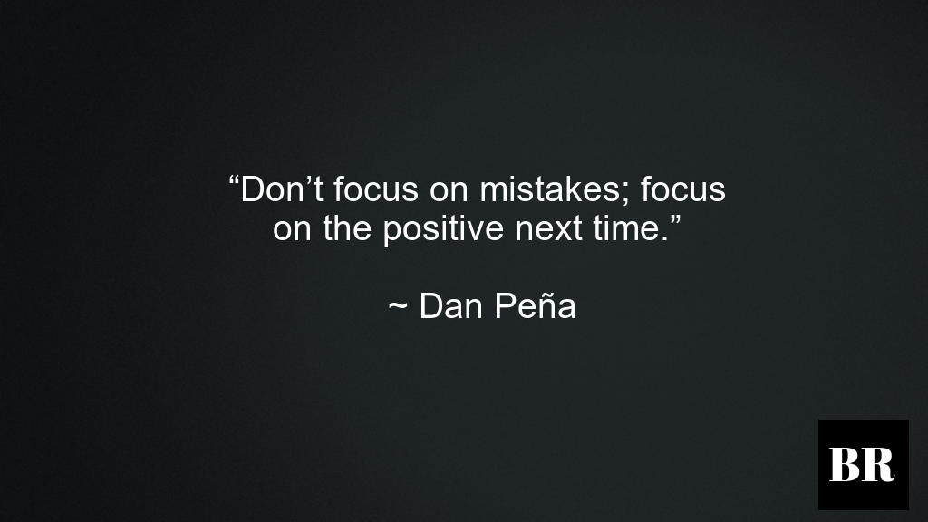 35 Best Dan Peña Quotes On Entrepreneurship – BrilliantRead Media