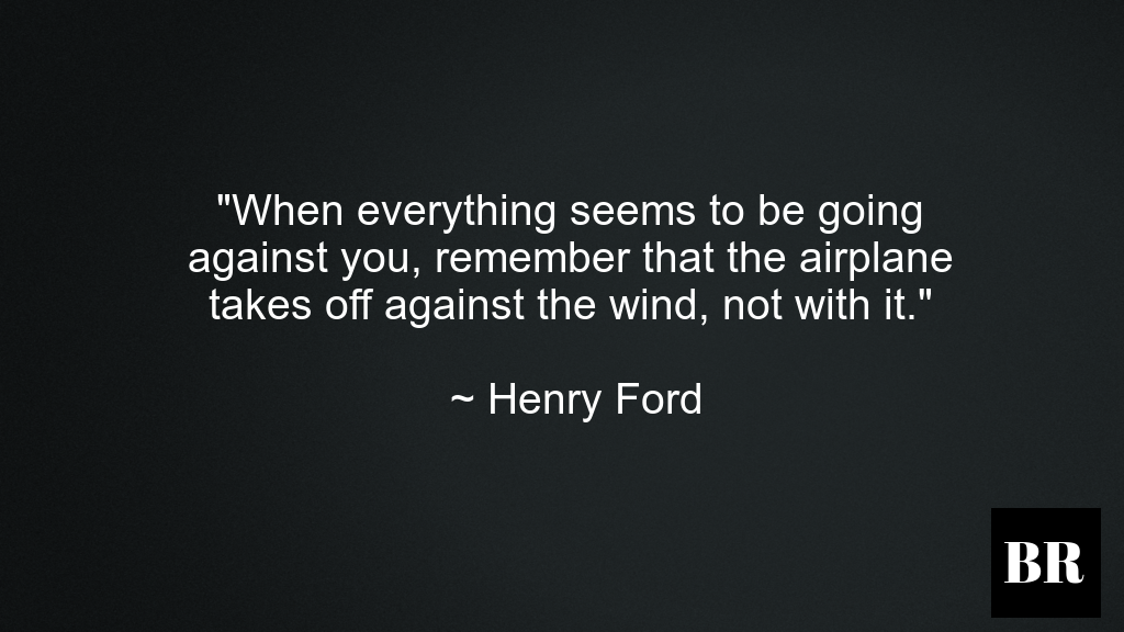 91 Best Henry Ford Quotes On Life And Business – BrilliantRead Media