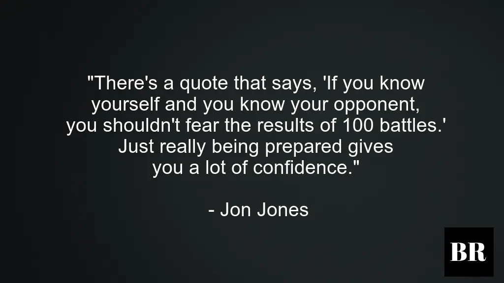 30 Best Jon Jones Quotes On Life, Love And Success – BrilliantRead Media