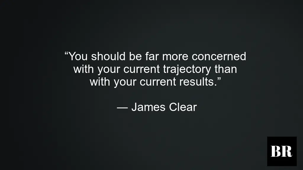James Clear Atomic Habits Quotes, His Bio and Advice – BrilliantRead Media