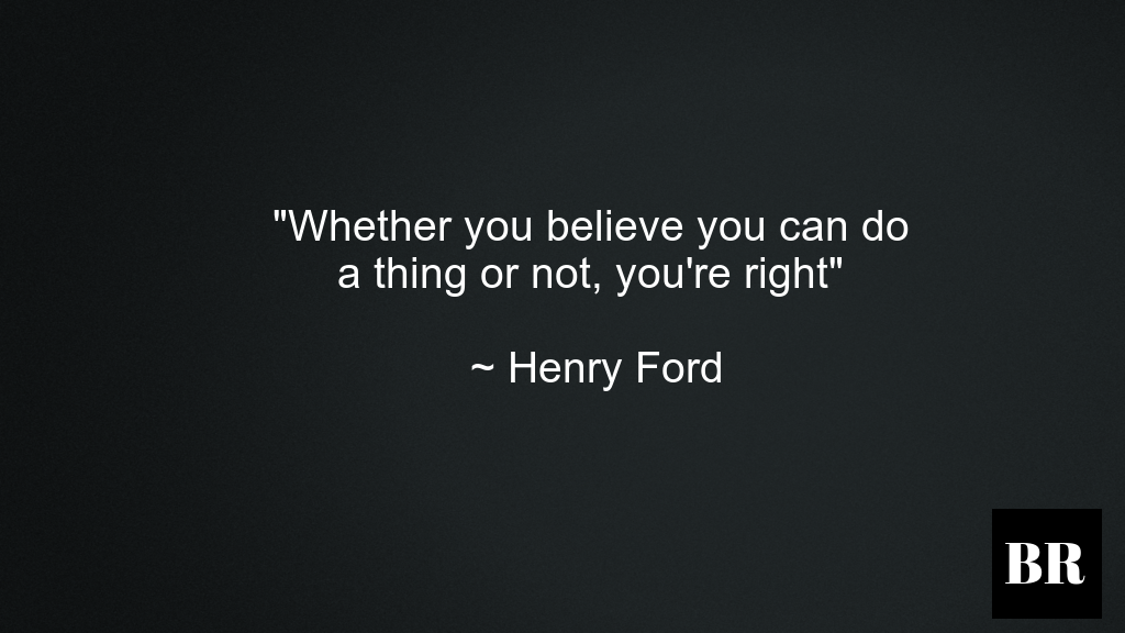 91 Best Henry Ford Quotes On Life And Business – BrilliantRead Media