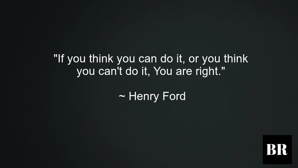 91 Best Henry Ford Quotes On Life And Business – BrilliantRead Media