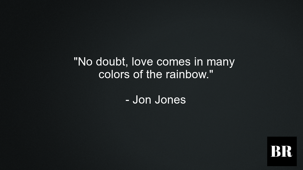 30 Best Jon Jones Quotes On Life, Love And Success – BrilliantRead Media