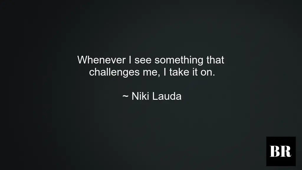 45 Best Niki Lauda Quotes On Life And Entrepreneuship – BrilliantRead Media