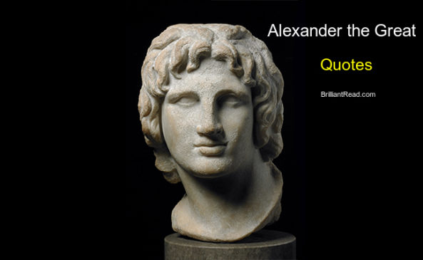 Alexander the Great Quotes – BrilliantRead Media