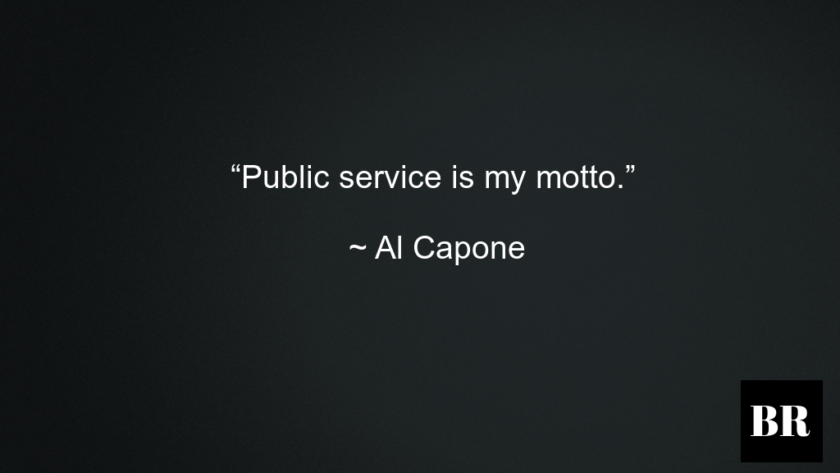 50 Best Al Capone Quotes And Advice – BrilliantRead Media
