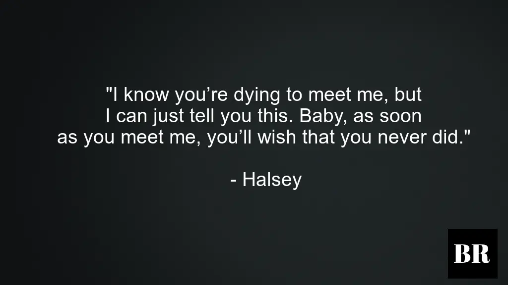 25 Best Halsey Quotes On Love Life and Success – BrilliantRead Media