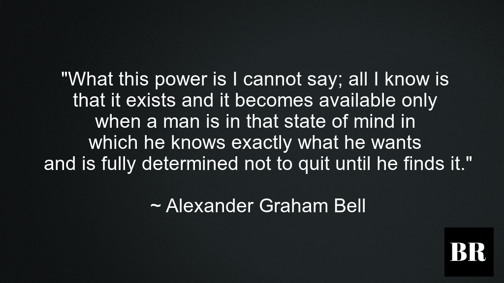 60 Best Alexander Graham Bell Quotes And Advice – BrilliantRead Media