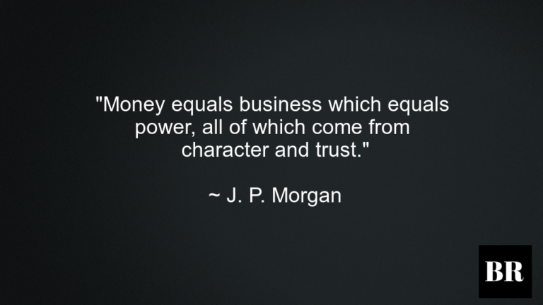 30 Best J. P. Morgan Quotes On Life And Success – BrilliantRead Media