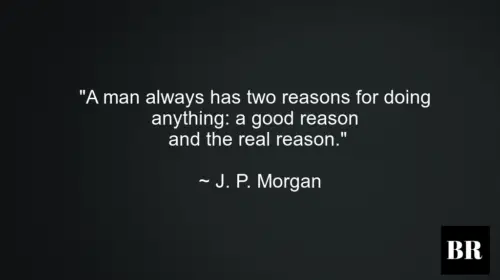 30 Best J. P. Morgan Quotes On Life And Success – BrilliantRead Media