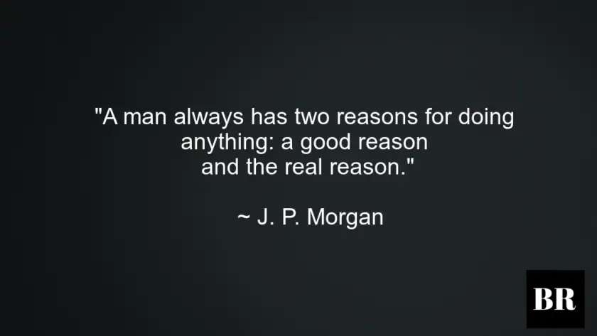30 Best J. P. Morgan Quotes On Life And Success – BrilliantRead Media