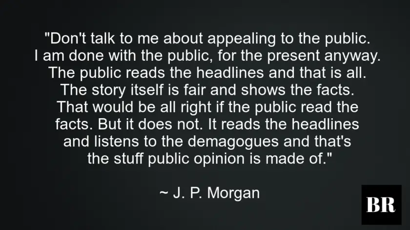 30 Best J. P. Morgan Quotes On Life And Success – BrilliantRead Media