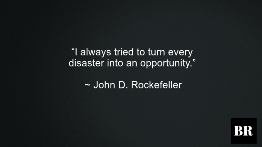 54 Best John D. Rockefeller Advice, Quotes And Thoughts – BrilliantRead ...