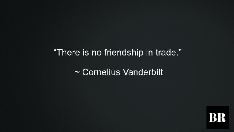 35 Best Cornelius Vanderbilt Quotes And Thoughts – BrilliantRead Media