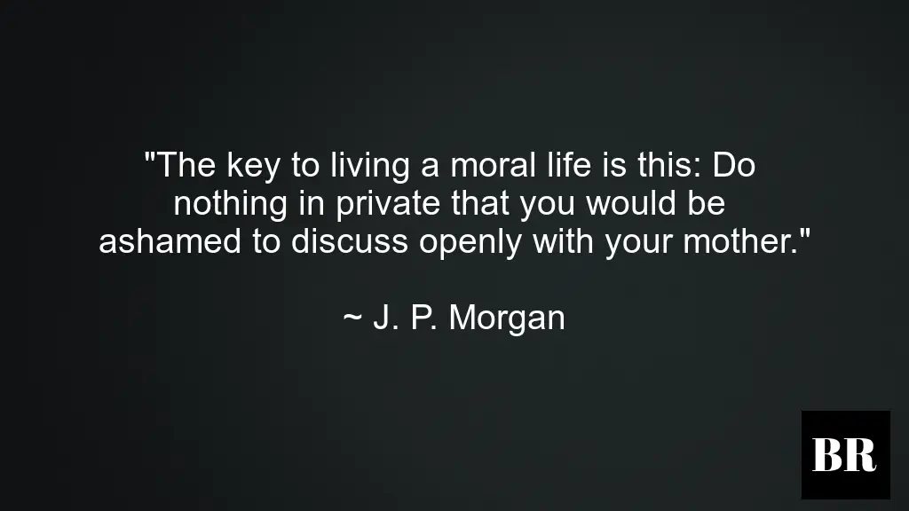 30 Best J. P. Morgan Quotes On Life And Success – BrilliantRead Media