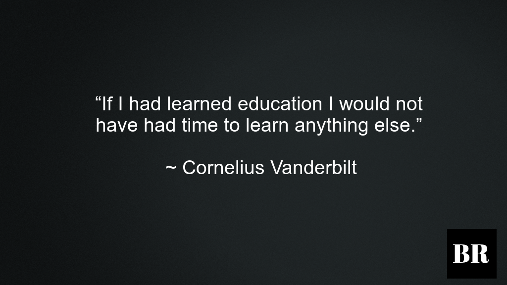 35 Best Cornelius Vanderbilt Quotes And Thoughts – BrilliantRead Media