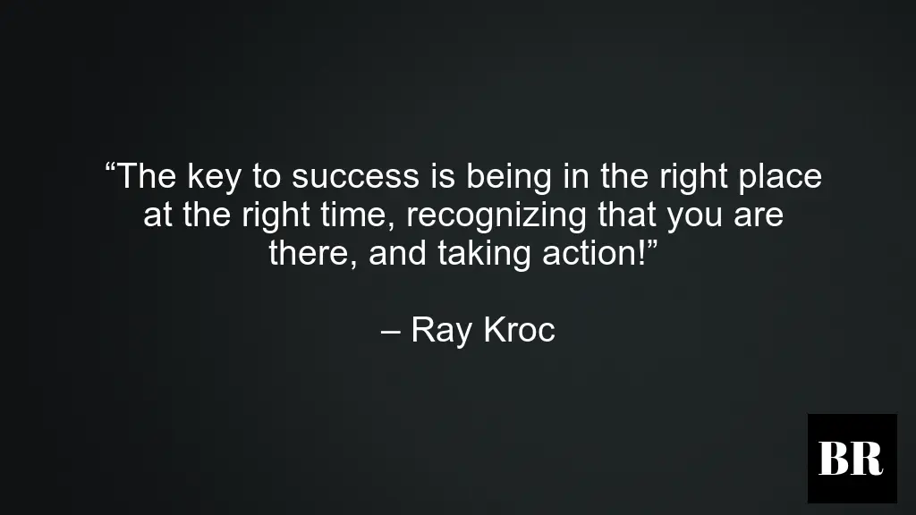 44 Best Ray Kroc Quotes And Advice – BrilliantRead Media