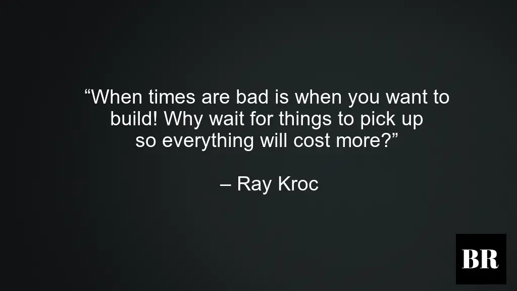 44 Best Ray Kroc Quotes And Advice – BrilliantRead Media