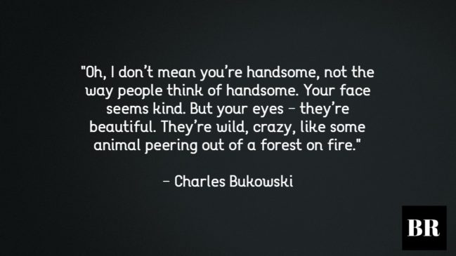 92 Best Charles Bukowski Quotes And Advice – BrilliantRead Media