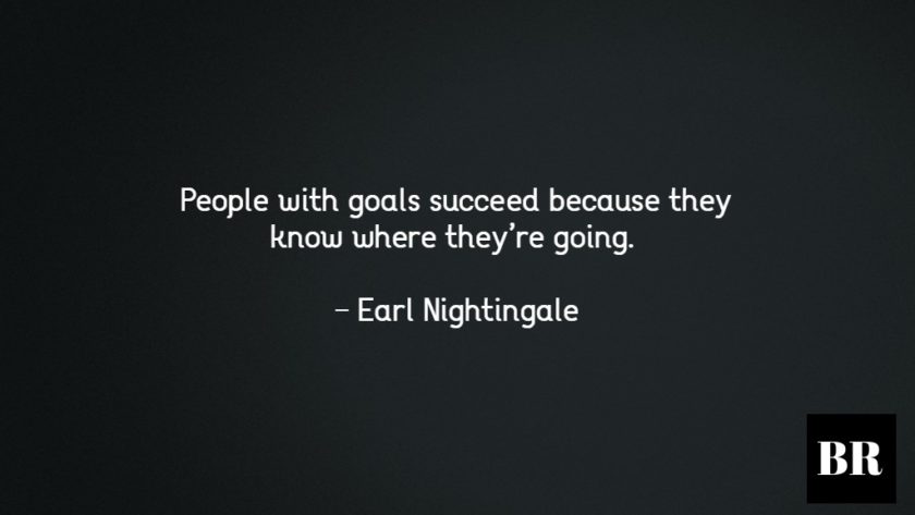 52 Best Earl Nightingale Quotes, Advice And Thoughts – BrilliantRead Media