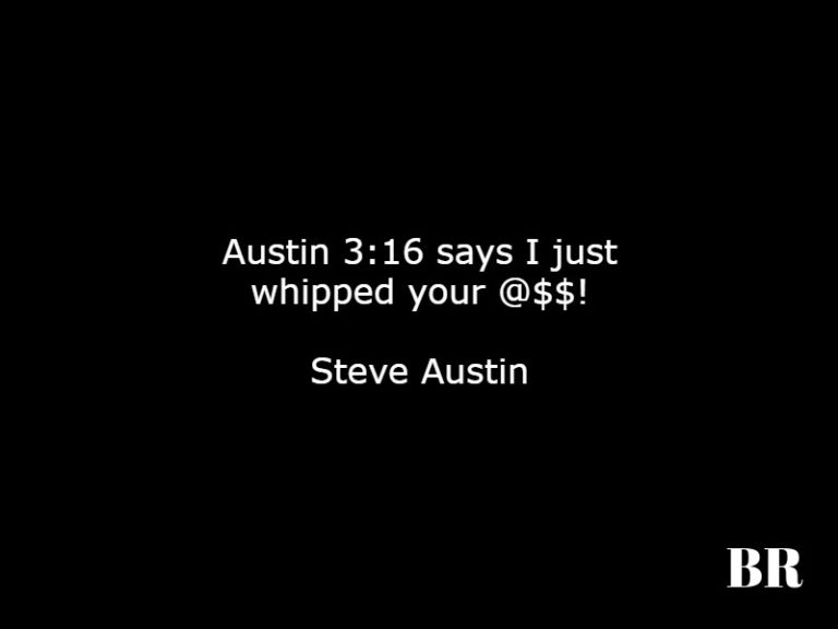 40 Best Steve Austin Quotes And Thoughts 2020 – BrilliantRead Media