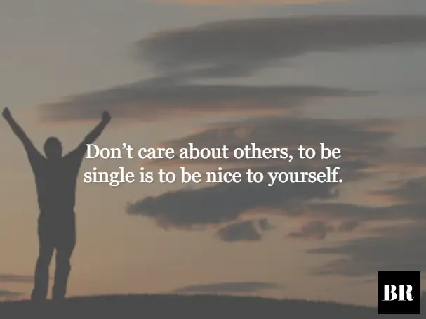 100 Best I Don’t Care Quotes On Being Judged – BrilliantRead Media