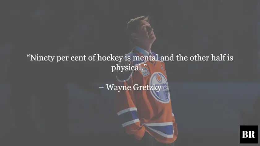 76 Famous Wayne Gretzky Quotes – BrilliantRead Media