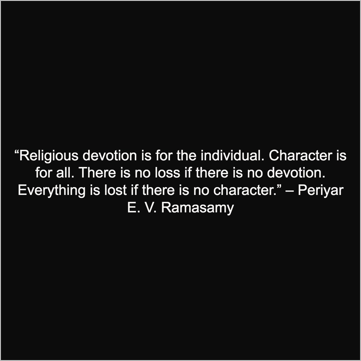 Top 20 Periyar Quotes in English You Must Read – BrilliantRead Media